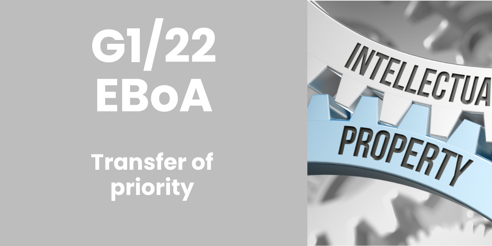G1/22 EBoA - Transfer of priority | Laine IP Oy