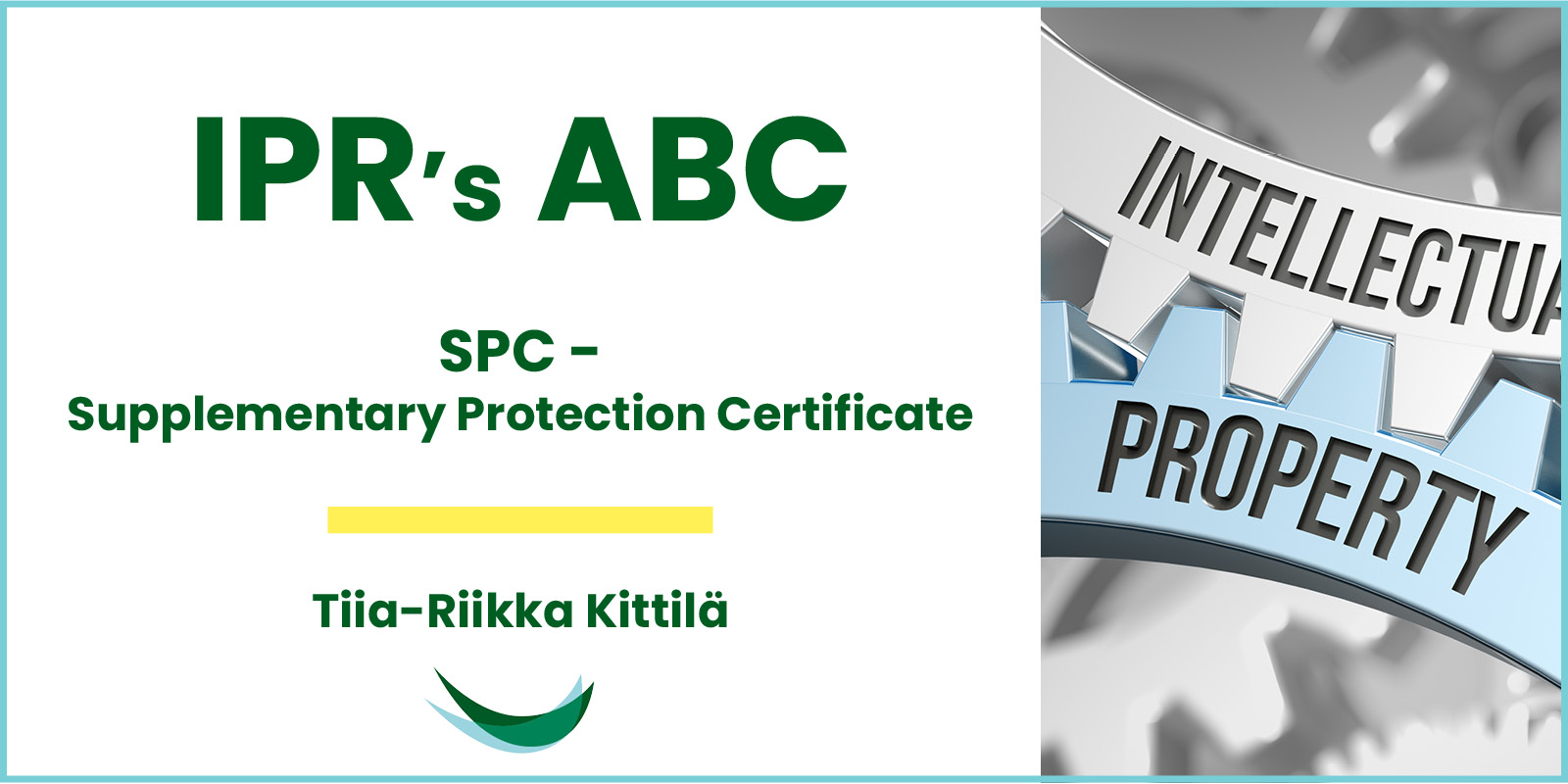 SPC | Supplementary Protection Certificate - Laine IP Oy